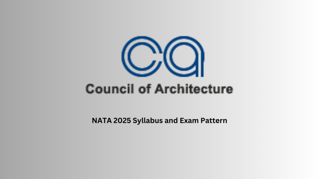 NATA 2025 Syllabus and Exam Pattern - My Educationwire